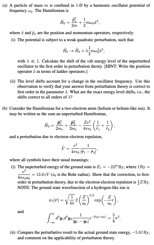 Solved (a) A particle of mass m is confined in 1-D by a | Chegg.com