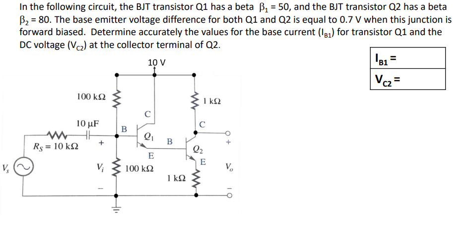 Solved In the following circuit, the BJT transistor Q1 has a | Chegg.com