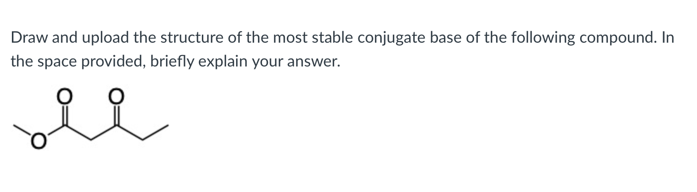 Solved Draw and upload the structure of the most stable | Chegg.com