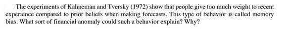 Solved The experiments of Kahneman and Tversky (1972) show | Chegg.com