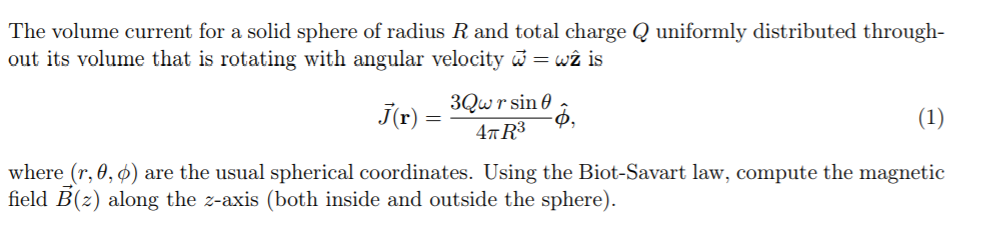 Solved The volume current for a solid sphere of radius R and | Chegg.com