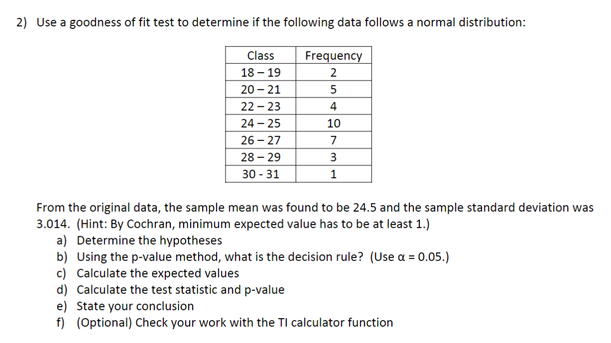 Solved 2) Use a goodness of fit test to determine if the | Chegg.com