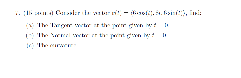 Solved 7. (15 points) Consider the vector | Chegg.com Solved 7. (15 points) Consider the vector | Chegg.com