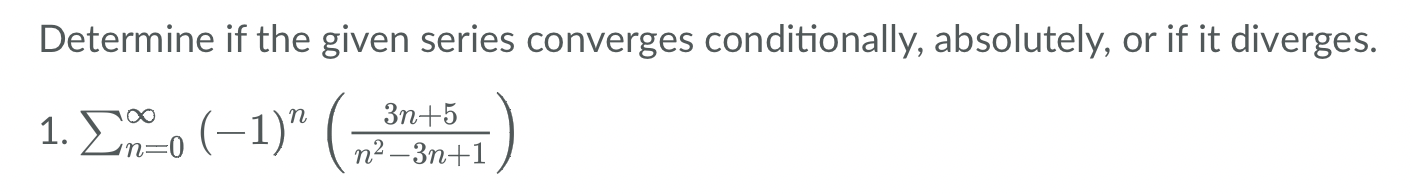 Solved Determine if the given series converges | Chegg.com