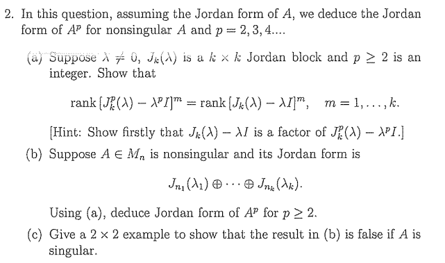 Solved 2. In this question, assuming the Jordan form of A, | Chegg.com