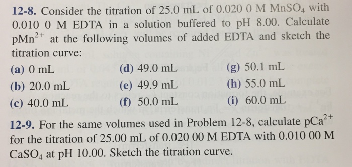 Solved 12-8. Consider the titration of 25.0 mL of 0.020 0 M | Chegg.com