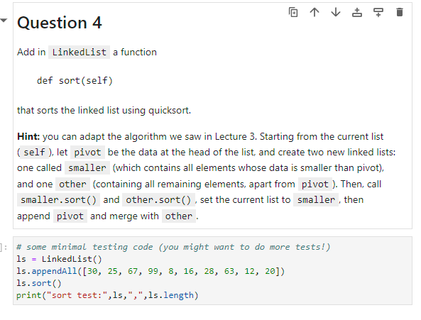Solved Add in a function def sort(self) that sorts the | Chegg.com Solved Add in a function def sort(self) that sorts the | Chegg.com