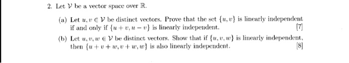 Solved 2. Let V be a vector space over R. (a) Let u, E V be | Chegg.com Solved 2. Let V be a vector space over R. (a) Let u, E V be | Chegg.com