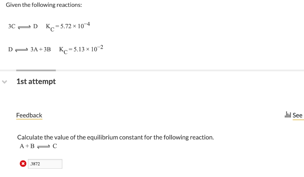 Solved Given the following reactions: 3C 2D Kc=5.72 x 10-4 | Chegg.com