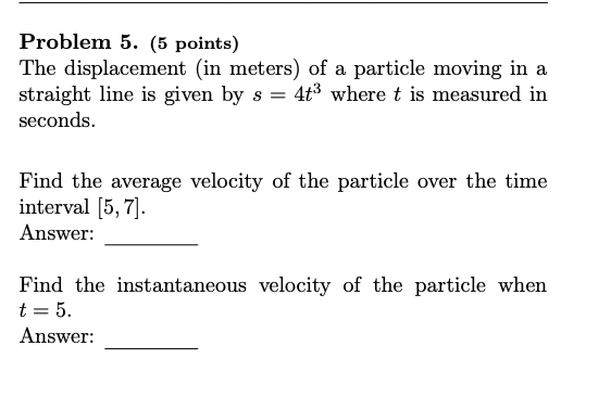 Solved Problem 5. (5 points) The displacement (in meters) of | Chegg.com