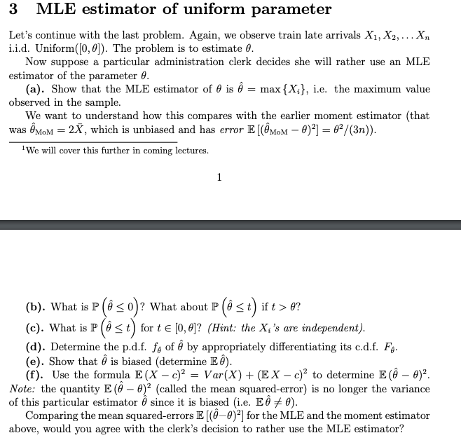 MLE estimator of uniform parameter Let's continue | Chegg.com