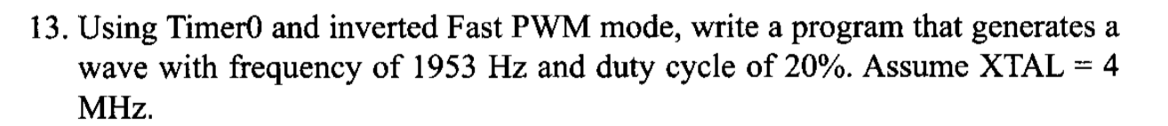 11. Using Timer0 and non-inverted Fast PWM mode, | Chegg.com