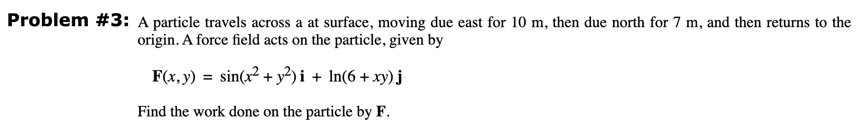 Solved Problem #3: A particle travels across a at surface, | Chegg.com