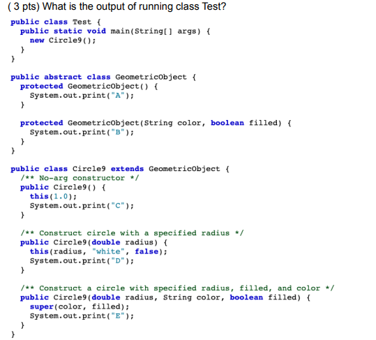 Solved (3 pts) What is the output of running class Test? | Chegg.com
