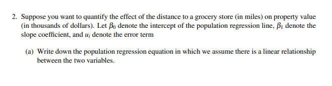 Solved 2. Suppose you want to quantify the effect of the | Chegg.com