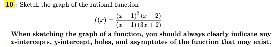 Solved 10: Sketch the graph of the rational function | Chegg.com