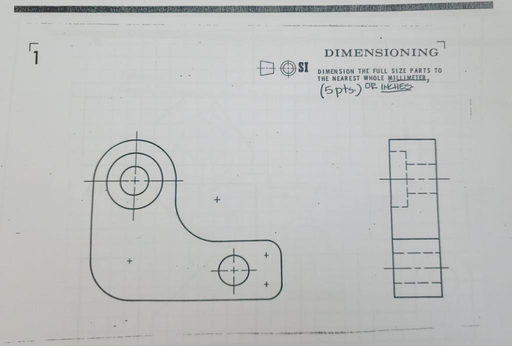 Solved DIMENSIONING DIMENSION THE FULL SIZE PARTS TO THE | Chegg.com