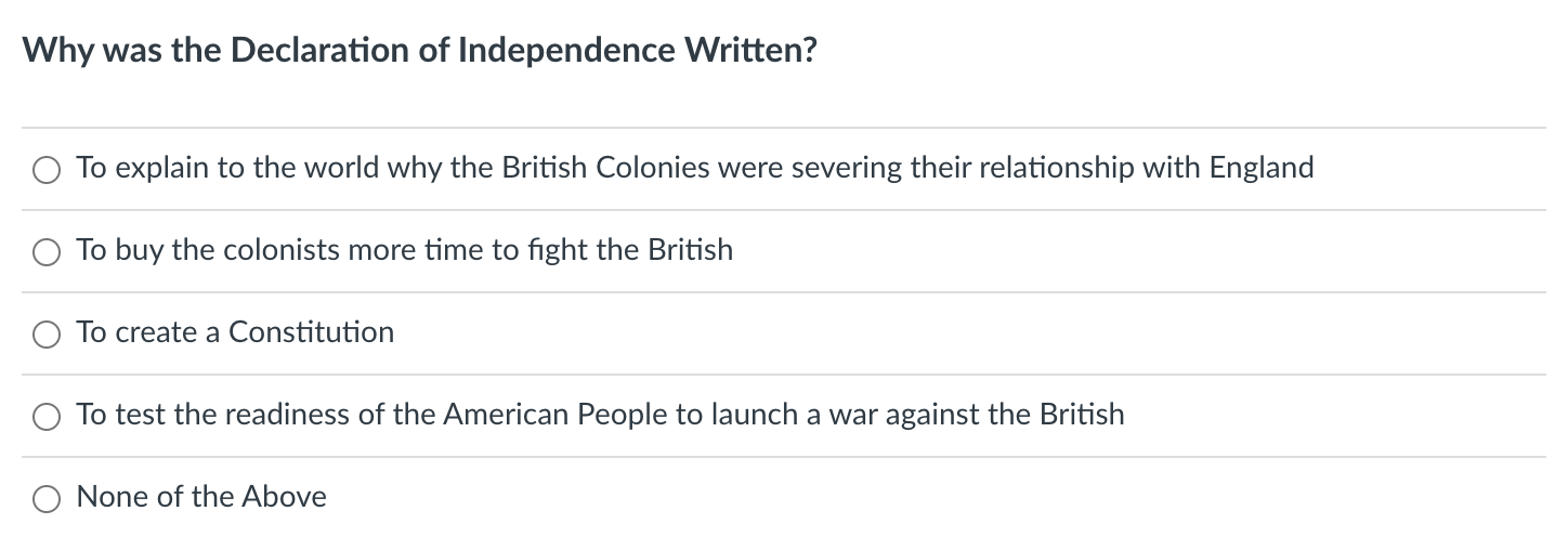 Solved Why was the Declaration of Independence Written? To | Chegg.com