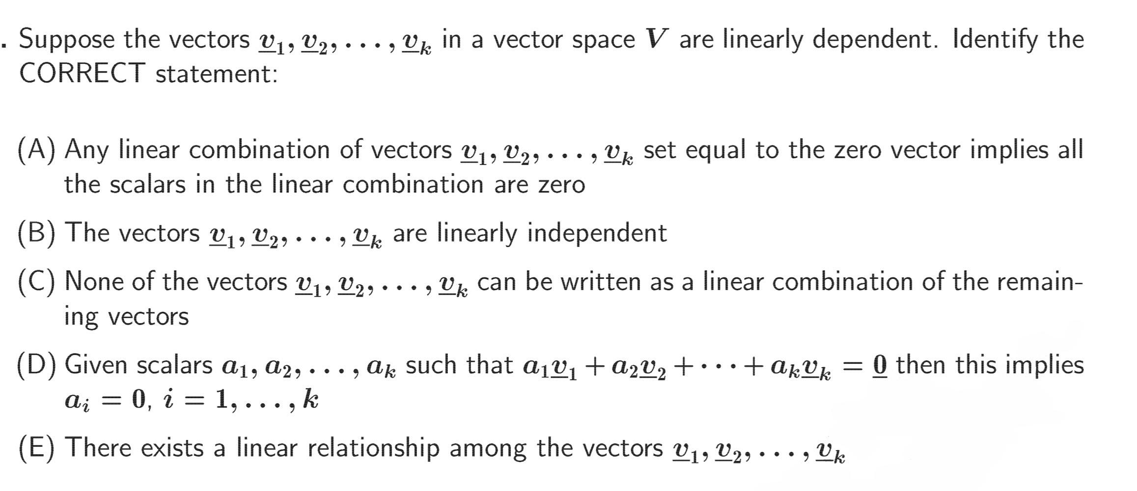 Solved Suppose the vectors v1,v2,…,vk in a vector space V | Chegg.com