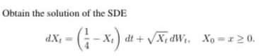 Solved Obtain the solution of the SDE | Chegg.com