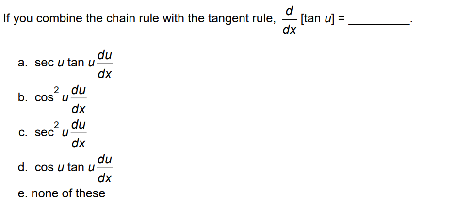 Solved If you combine the chain rule with the tangent rule, | Chegg.com