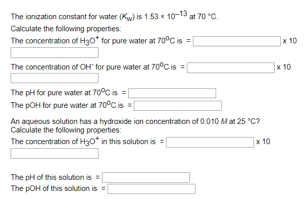 Solved The ionization constant for water (Kw) is 1.53 x | Chegg.com