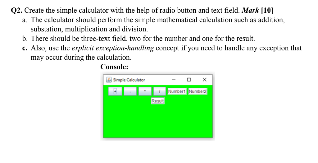 Solved Q2. Create the simple calculator with the help of | Chegg.com
