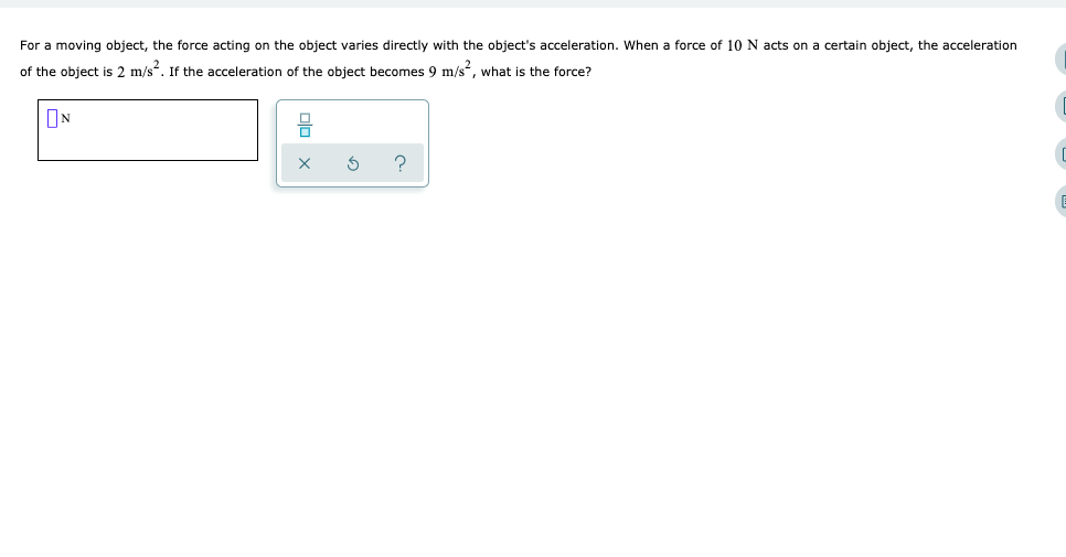 Solved For A Moving Object The Force Acting On The Object