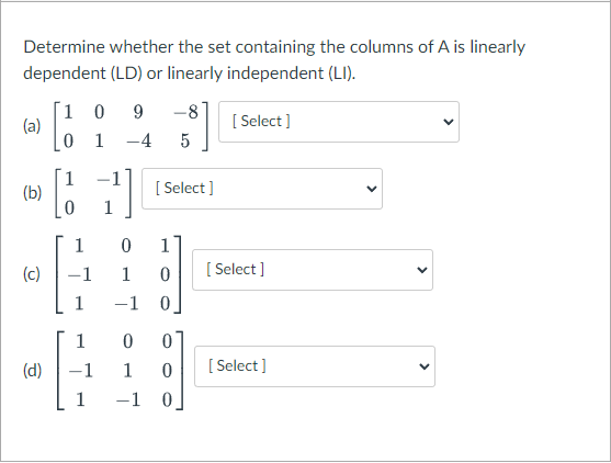 Solved Determine whether the set containing the columns of A | Chegg.com