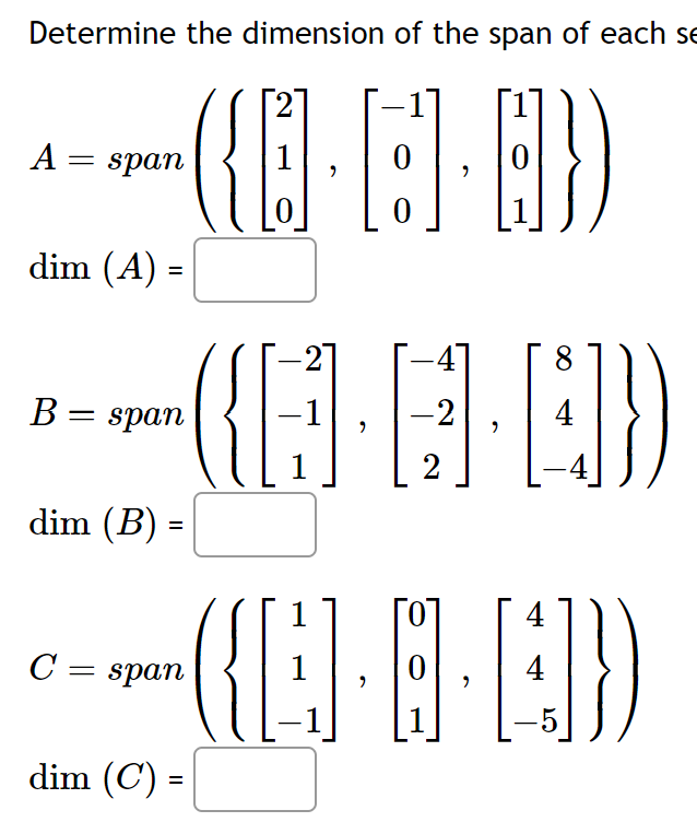 Solved Determine the dimension of the span of each s | Chegg.com