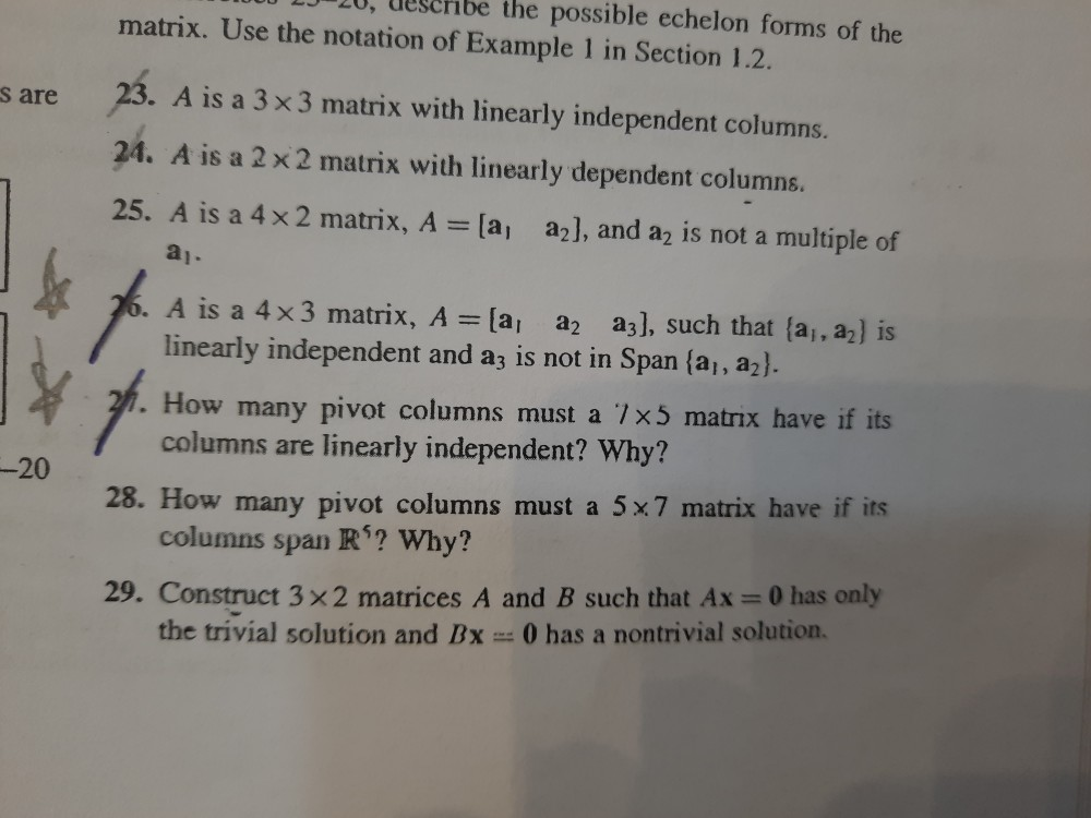 Solved Senbe The Possible Echelon Forms Of The Matrix Use 9514