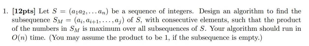 Solved 1. [12pts] Let S=(a1a2,…an) be a sequence of | Chegg.com