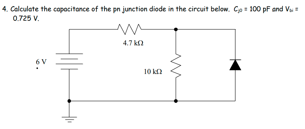 Solved 4. Calculate the capacitance of the pn junction diode | Chegg.com
