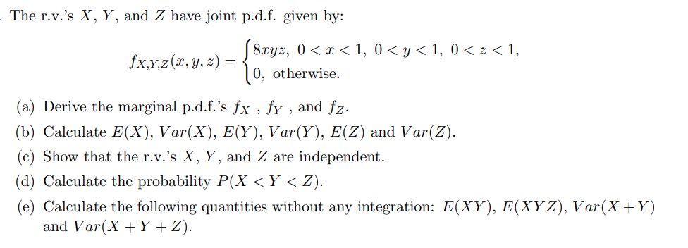 The r.v.'s X,Y, and Z have joint p.d.f. given by: | Chegg.com