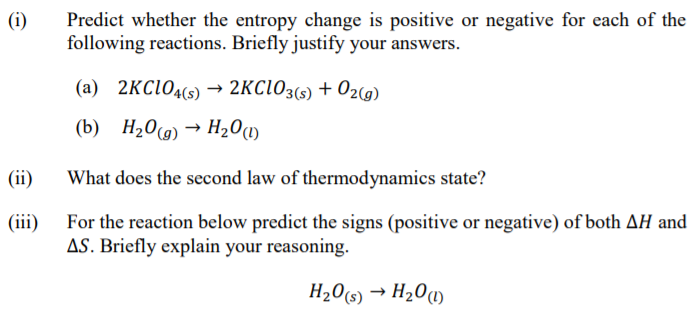 Solved (1) Predict whether the entropy change is positive or | Chegg.com