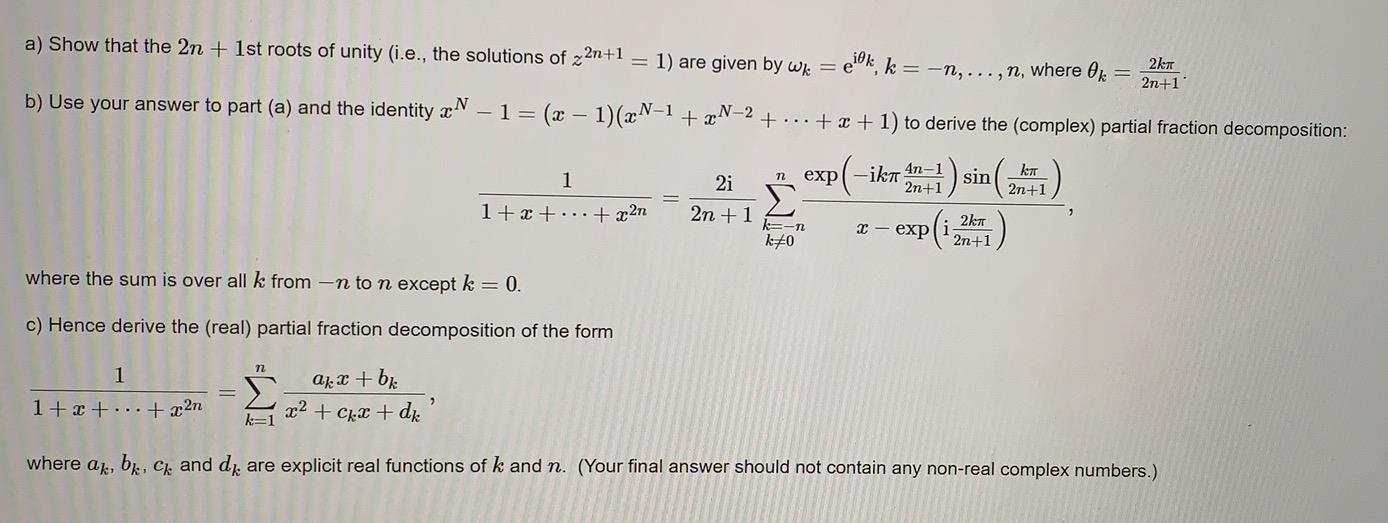 Solved a) Show that the 2n + 1st roots of unity (i.e., the | Chegg.com