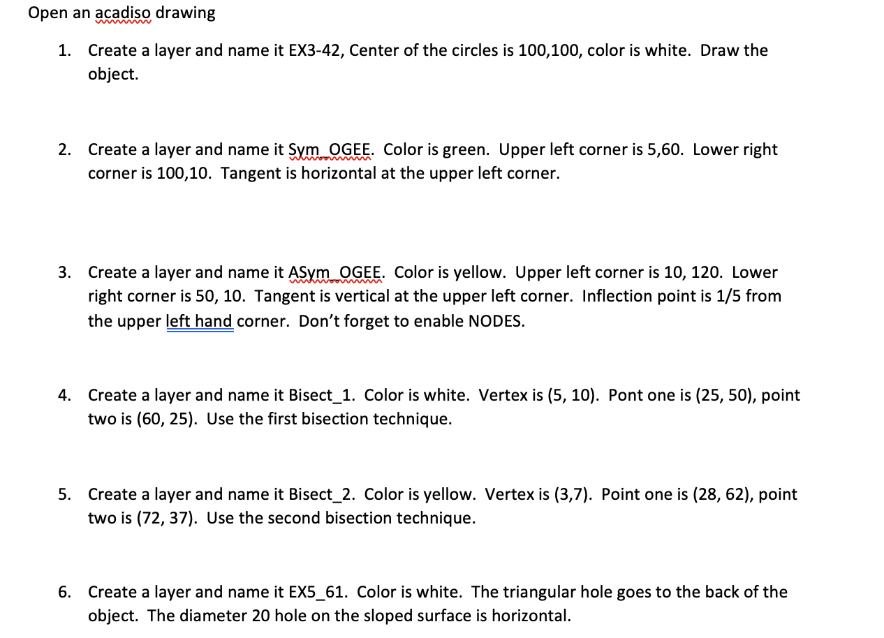 Solved Open an acadiso drawing 1. Create a layer and name it | Chegg.com