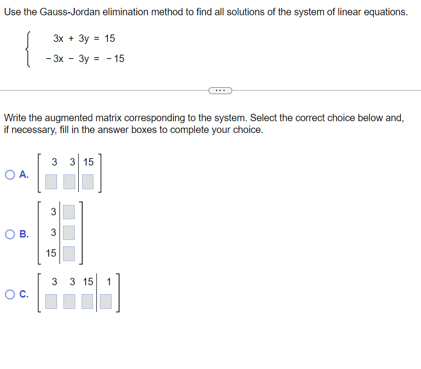 Solved Use the Gauss-Jordan elimination method to find all | Chegg.com