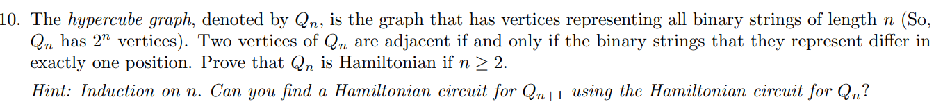 Solved 10. The hypercube graph, denoted by Qn, is the graph | Chegg.com