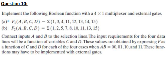 Solved (a) ∗F1(A,B,C,D)=Σ(1,3,4,11,12,13,14,15) (b) | Chegg.com