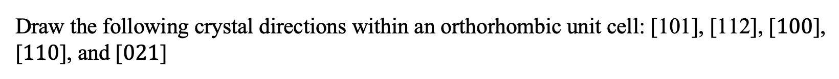 Solved Draw the following crystal directions within an | Chegg.com