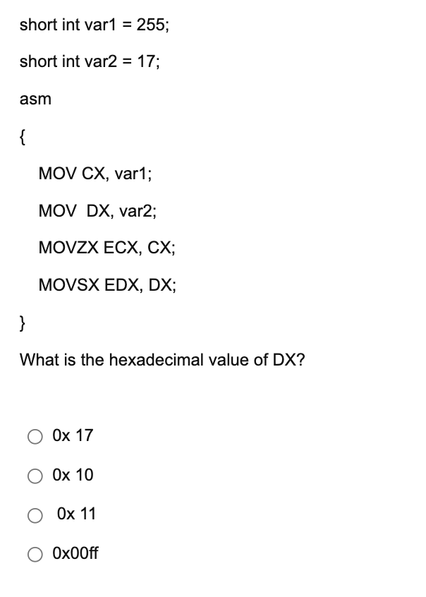 Solved short int var1 = 255; short int var2 = 17; asm { MOV | Chegg.com