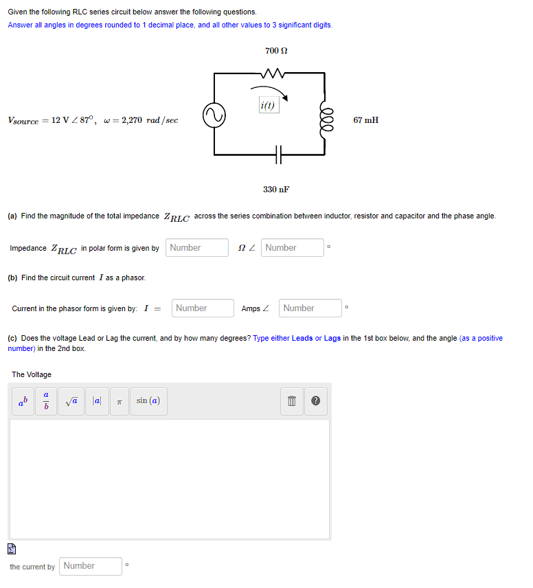 Solved Given the following RLC series circuit below answer | Chegg.com