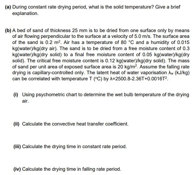 (a) During constant rate drying period, what is the | Chegg.com