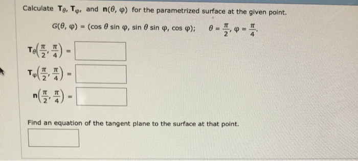 Solved Calculate T_theta, T_phi, and n(theta, phi) for the | Chegg.com