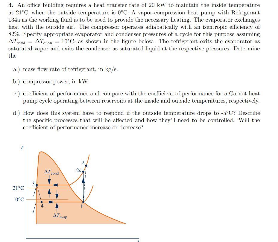 Solved 4. An office building requires a heat transfer rate | Chegg.com
