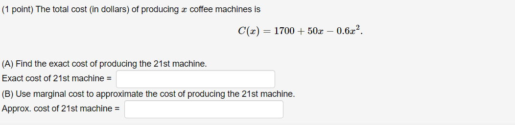 Solved (1 point) The total cost (in dollars) of producing x | Chegg.com