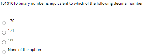 Solved 10101010 binary number is equivalent to which of the | Chegg.com