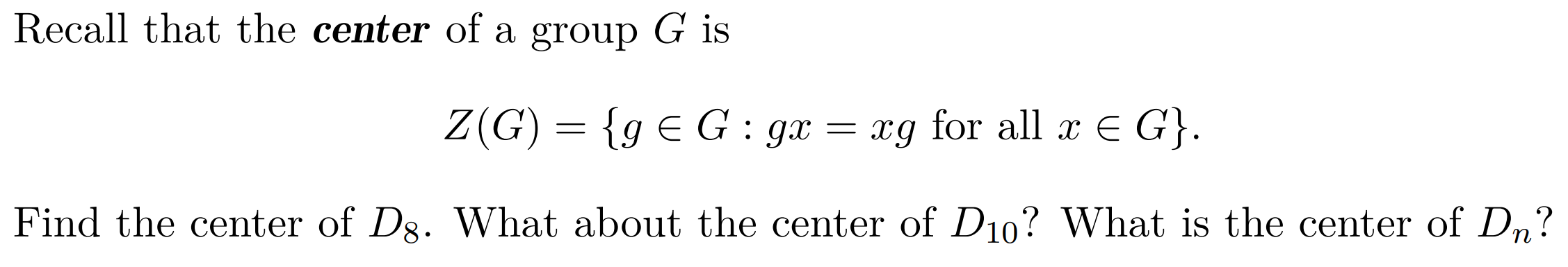 Solved Recall that the center of a group G is | Chegg.com