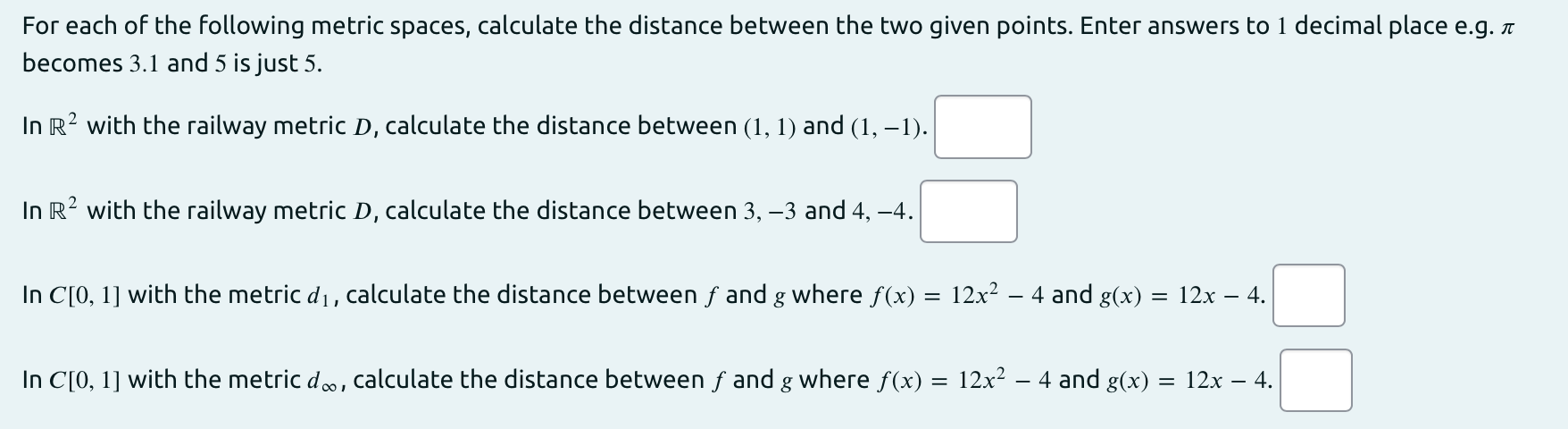 Solved For each of the following metric spaces, calculate | Chegg.com